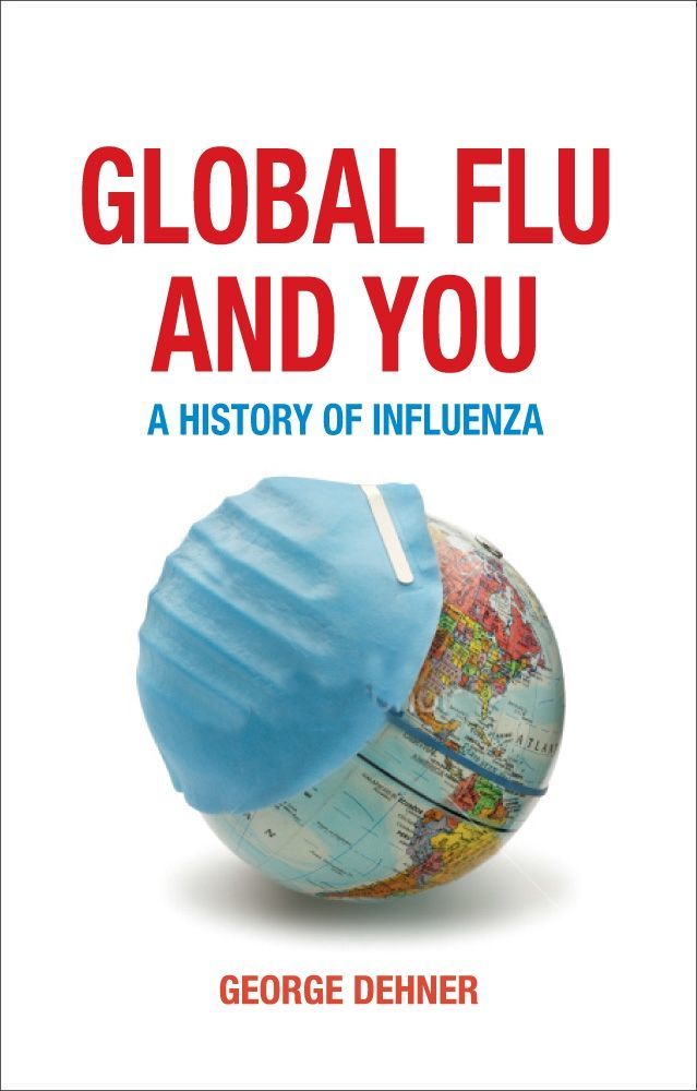 Global Flu and You by Dehner, George (9781780230283) | Browns Books