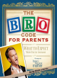 The Bro Code for Parents by Stinson, Barney (9781471111211) | Browns Books