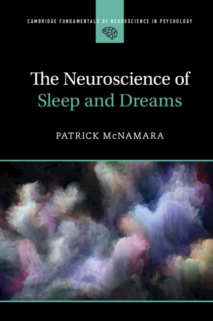 The Neuroscience of Sleep and Dreams by McNamara, Patrick, Ph.D ...