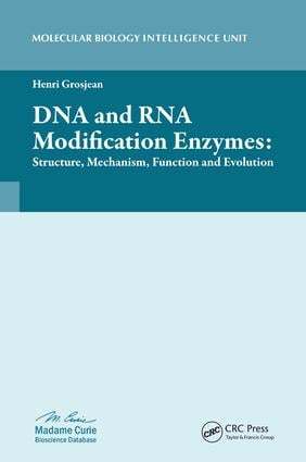 DNA and RNA modification enzymes: structure, mechanism, function and ...