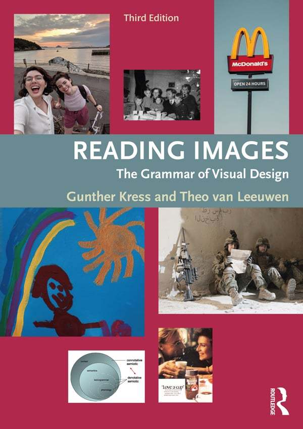 Reading Images: The Grammar of Visual Design by Kress, Gunther ...