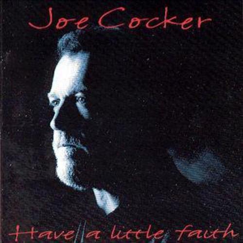 Joe Cocker : Have A Little Faith CD (1994) Highly Rated eBay Seller ...