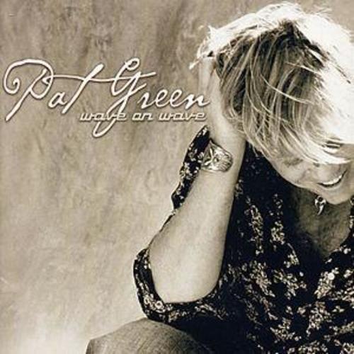 Pat Green : Wave On Wave [us Import] CD (2003) 602498602904 | eBay